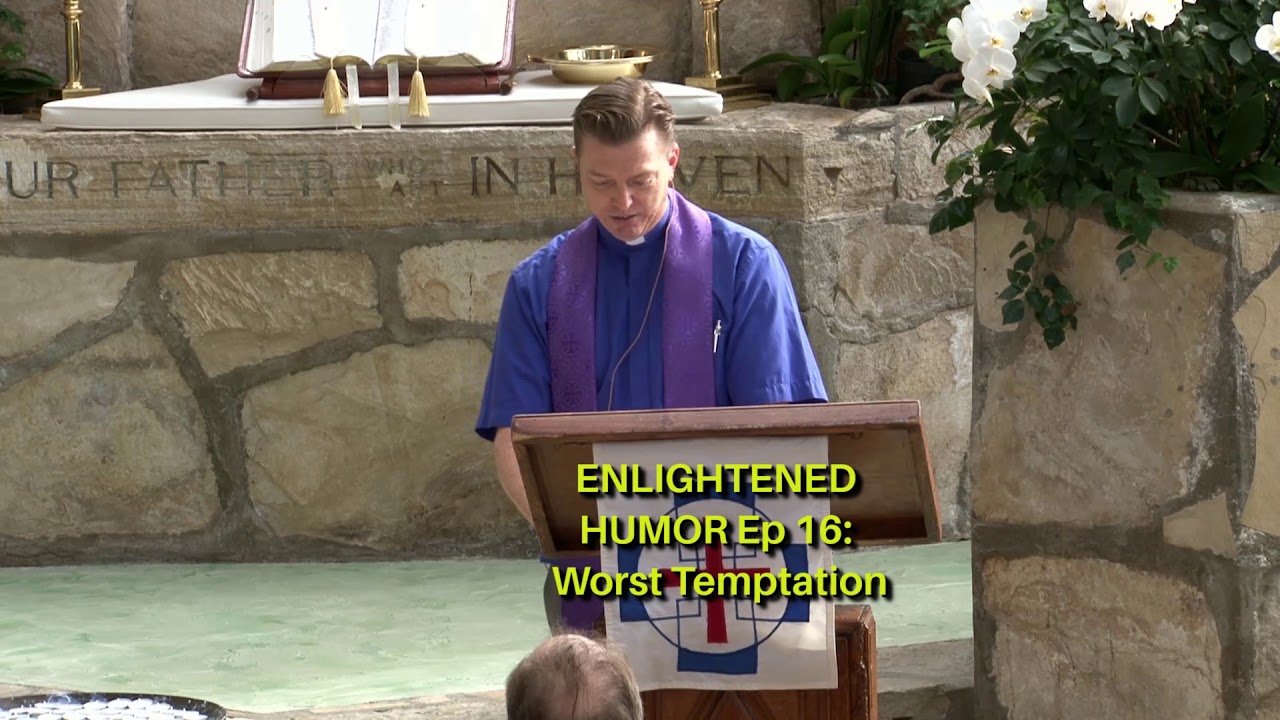 ENLIGHTENED HUMOR EP 16: Worst Temptation - YouTube