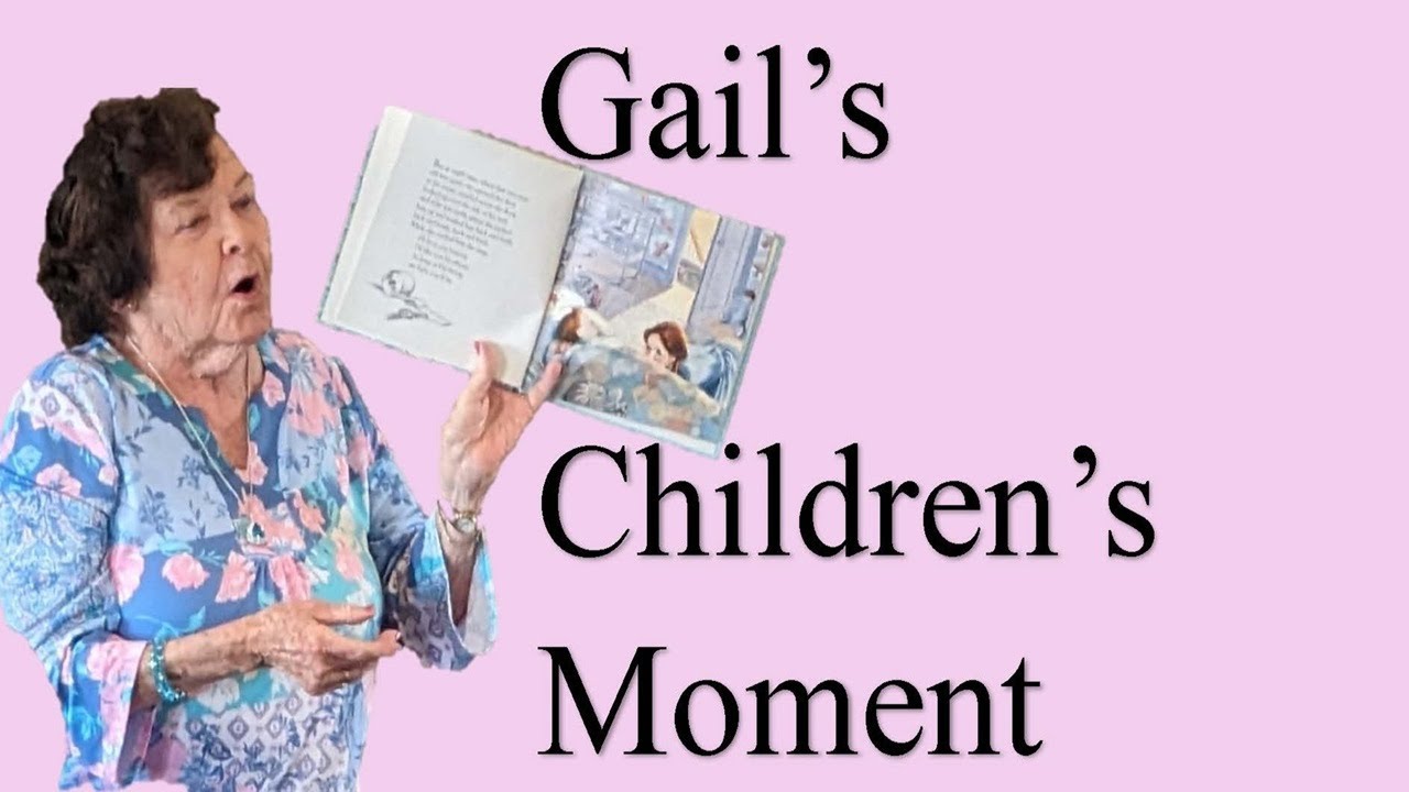 Gail's Children's Moment - 06/16/2024 - YouTube