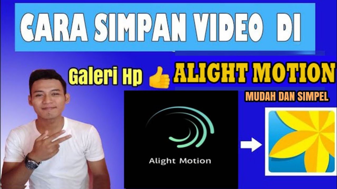 Cara Menyimpan video di Aplikasi Alight Motion 2022 | Video Tutorial - YouTube