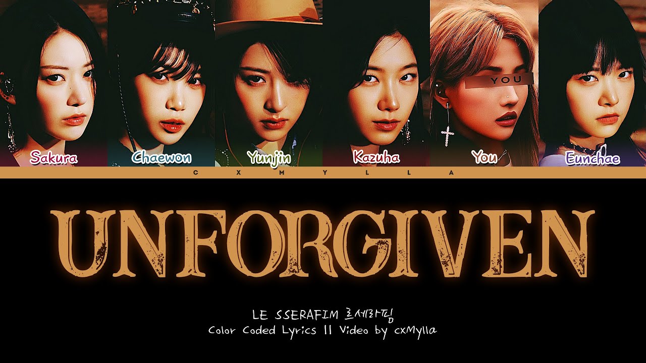 LE SSERAFIM 르세라핌 : UNFORGIVEN || 6 Members Ver. (You As A Member) - YouTube
