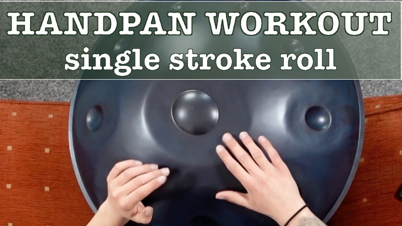 Handpan WORKOUT - Single Stroke Rolls (easy) - YouTube