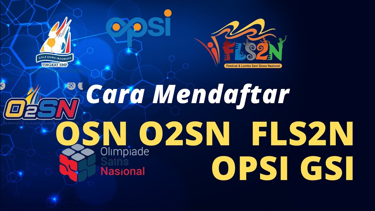 Cara Mendaftar OSN O2SN FLS2N LKS OPSI - YouTube