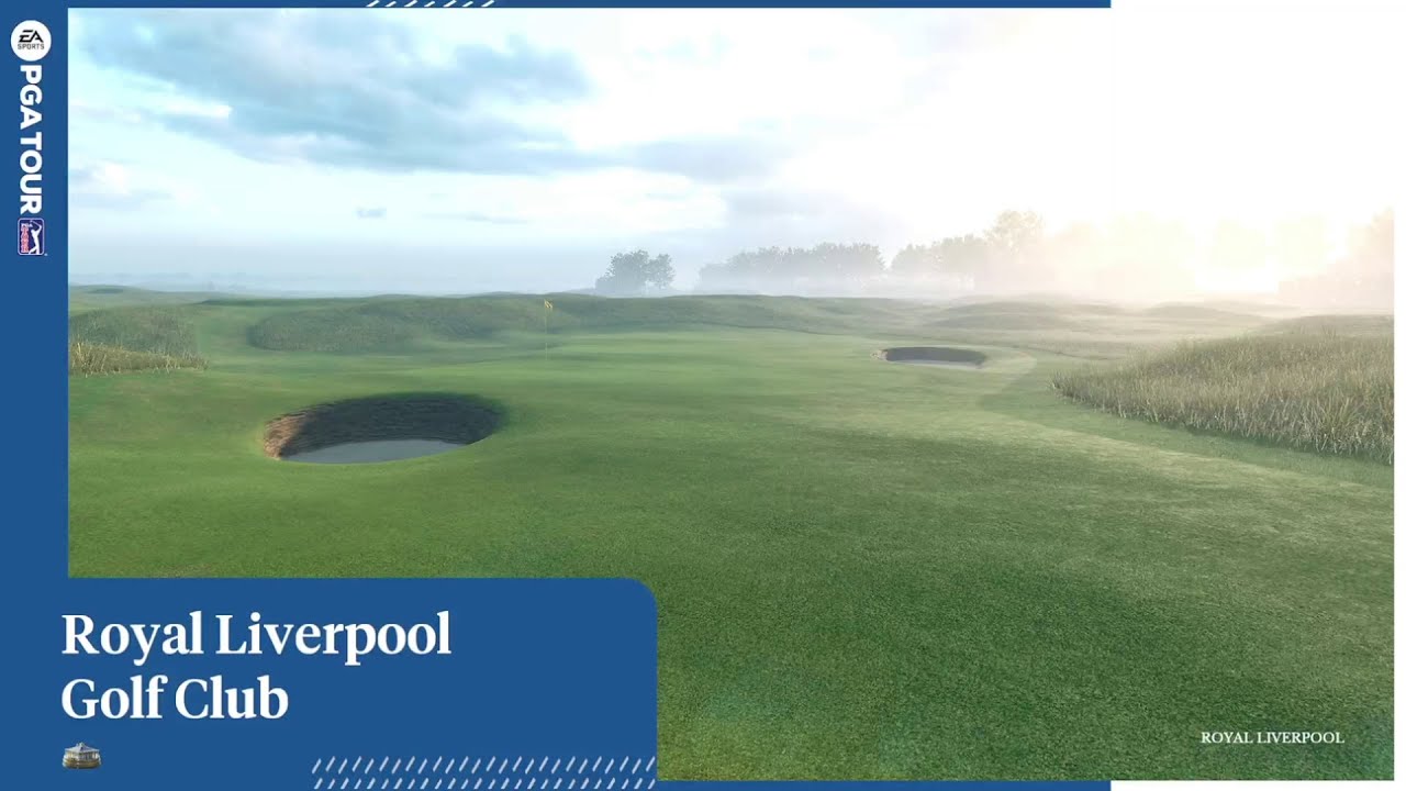 Royal Liverpool Hole Flyover & Layouts | EA SPORTS PGA TOUR – GolfGamer72