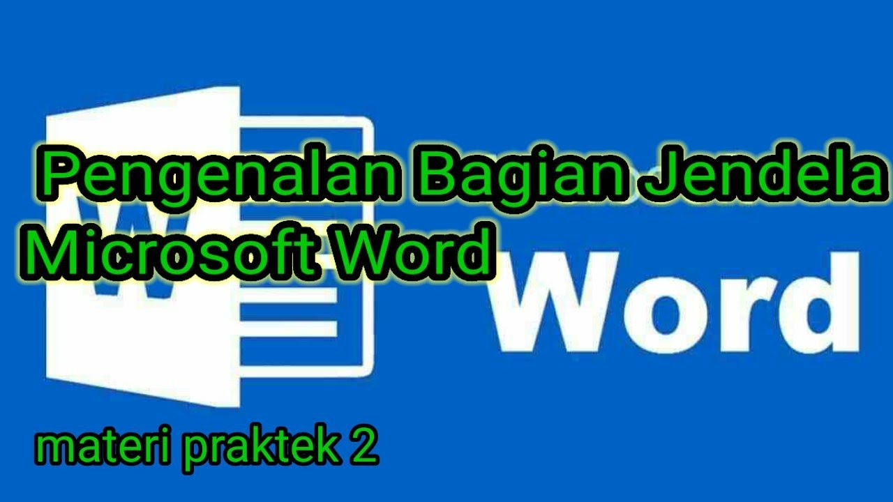 Pengenalan bagian jendela Microsoft word bagi pemula (materi praktek 2 ...