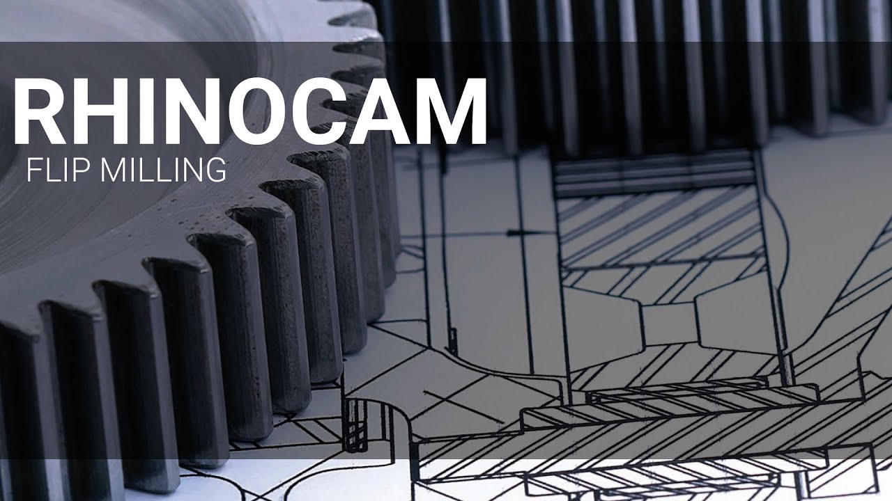 RhinoCAM 2015 Flip Milling - YouTube