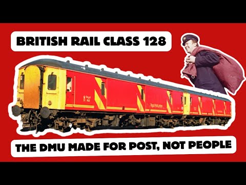 British Rail Class 128: The DMU Made For Post, Not People! - YouTube