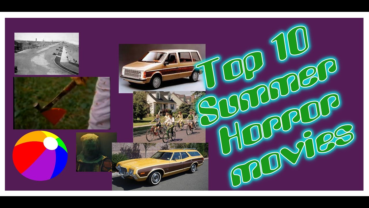 Top 10 Summer Horror movies - YouTube