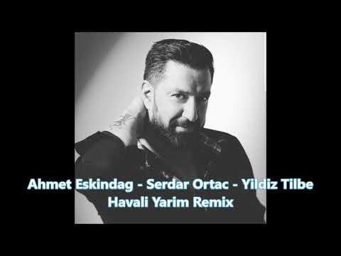 Serdar Ortac - Yildiz Tilbe - Havali Yarim - Ahmet Eskidnag Version