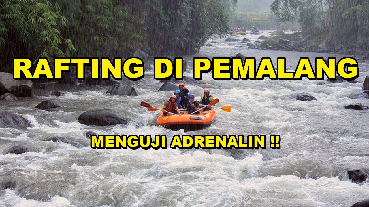 RAINBOW RAFTING!! DESTINASI WISATA DI PEMALANG !! - YouTube