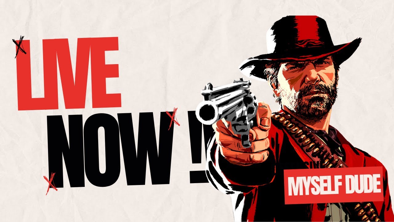 RDR2 LIVE #1 | MYSELF DUDE GAMING | NO COMMENTARY | LETS START - YouTube