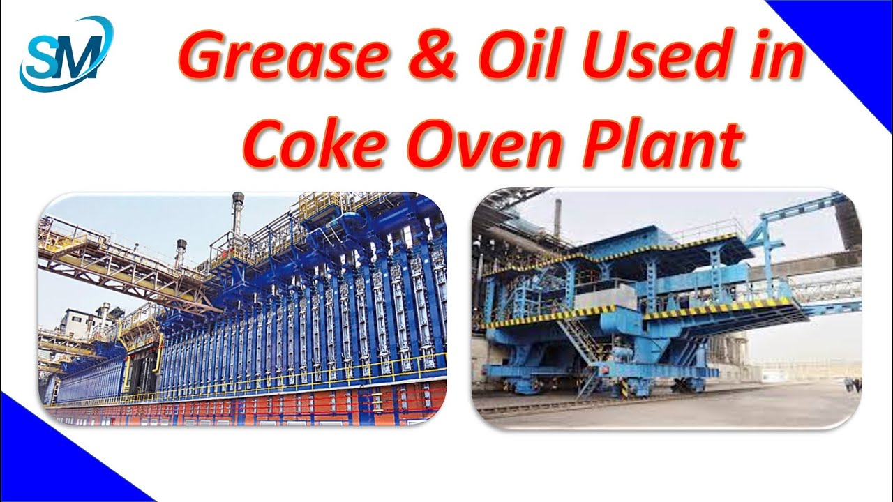 Coke Oven | Grease & Oil used in Coke Oven | Lubricants For Coke Oven ...