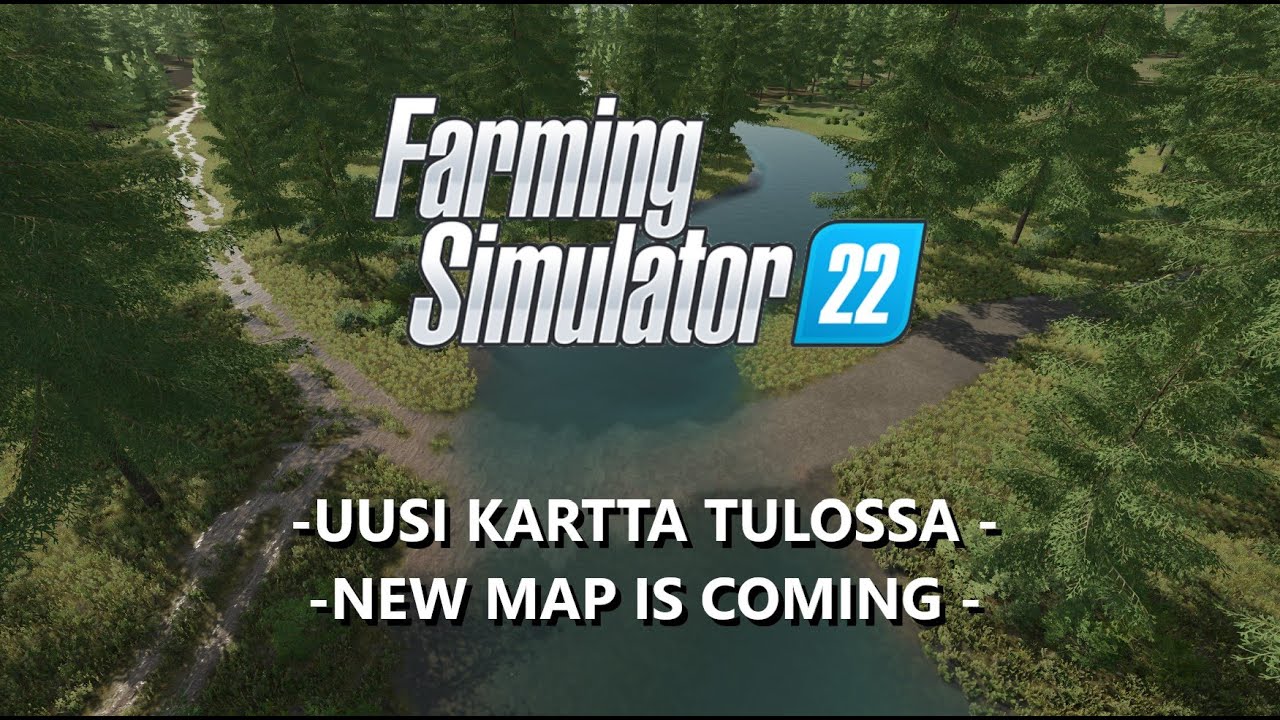 Farming Simulator 22 - Uusi kartta / New Map! - YouTube