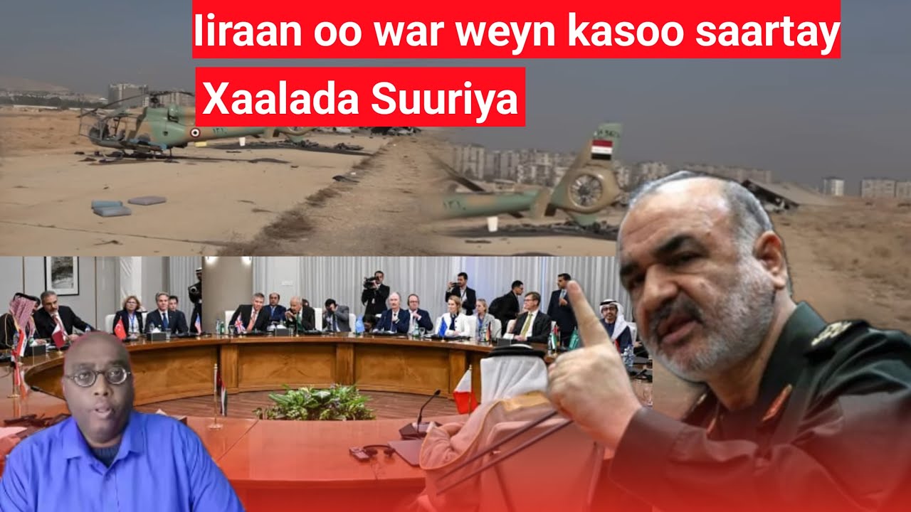 GALAB: IIraan oo sii deysay war weyn oo kusaabsan xaalada suuriya ...