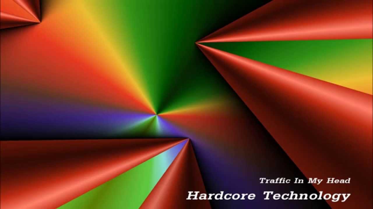 Traffic In My Head - Hardcore Technology - YouTube