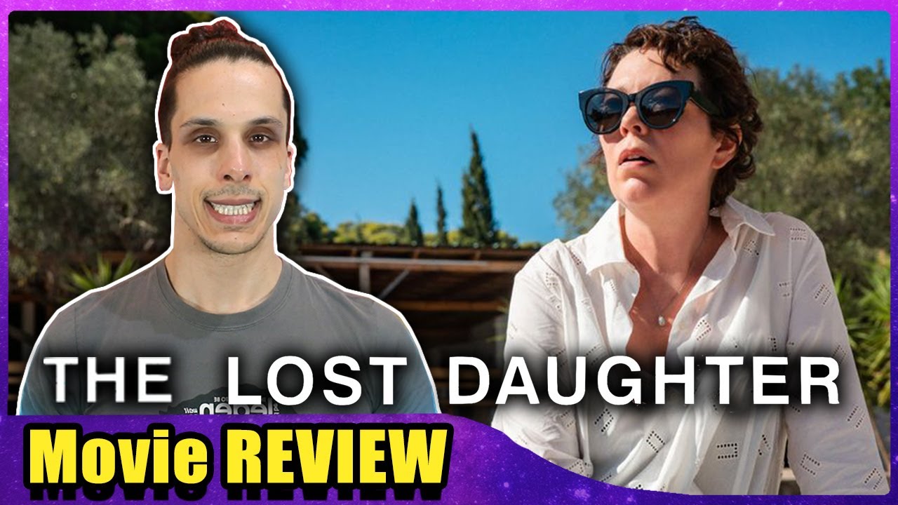 The Lost Daughter Movie REVIEW London Film Festival 2021 YouTube the-lost-daughter-movie-review-london-film-festival-2021-youtube