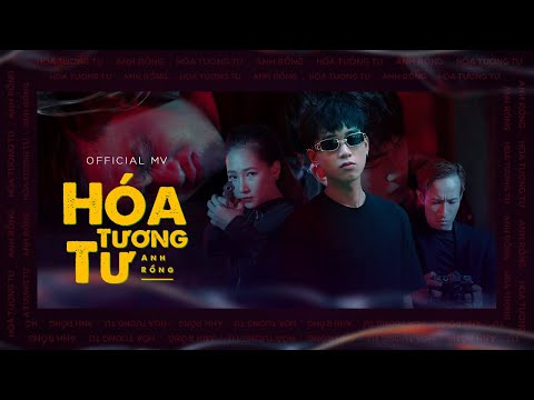 ANH RỒNG | HÓA TƯƠNG TƯ | OFFIFICAL LYRICS VIDEO