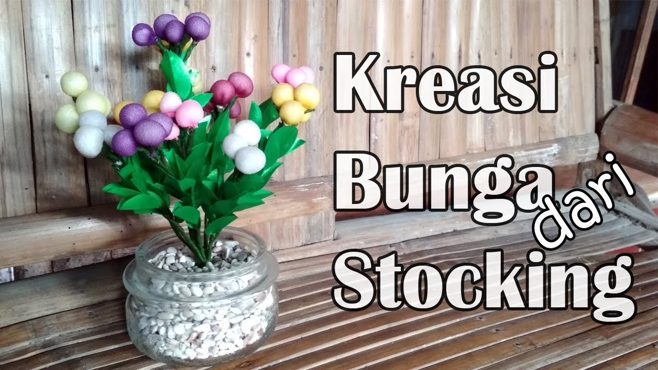 Cara Membuat Bunga Stoking dan Kapas Dakron - Nylon Stocking Flowers ...