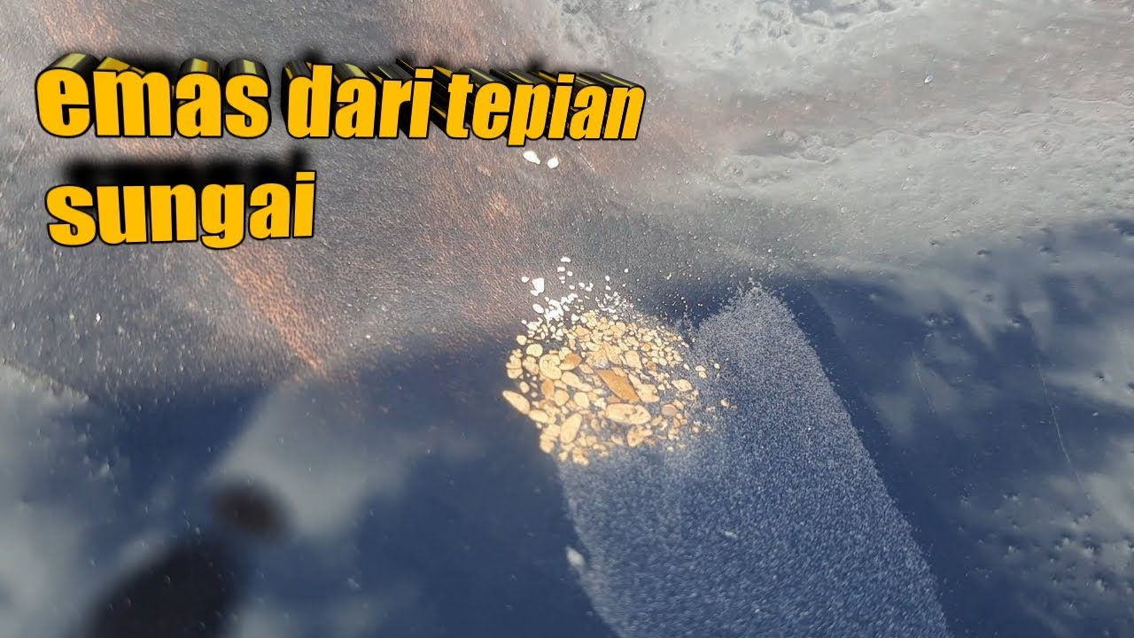 Tepian sungaipun ada emasnya || pendulang emas di sungai #pendulang ...