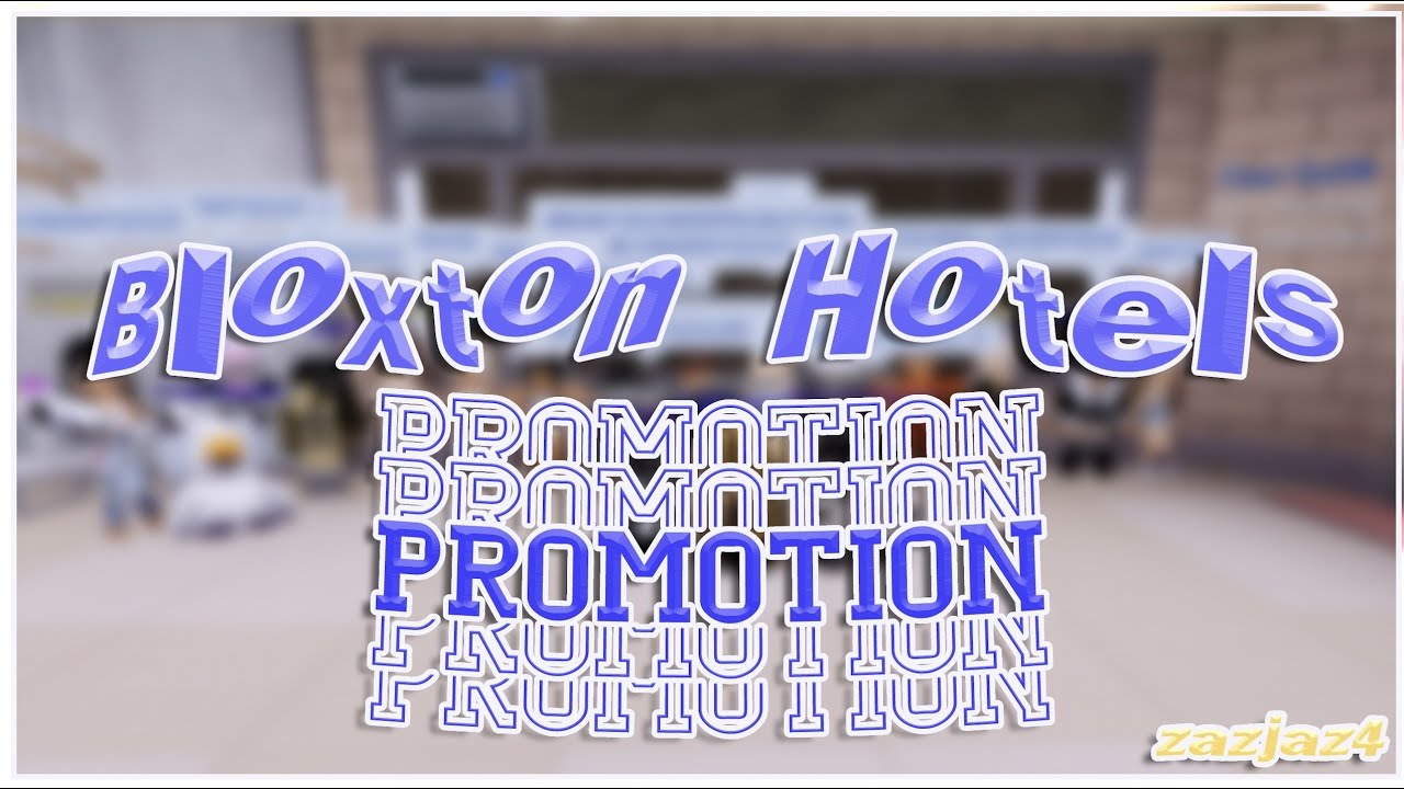 ZazJaz4's promotion to Management | Bloxton Hotels | ROBLOX - YouTube