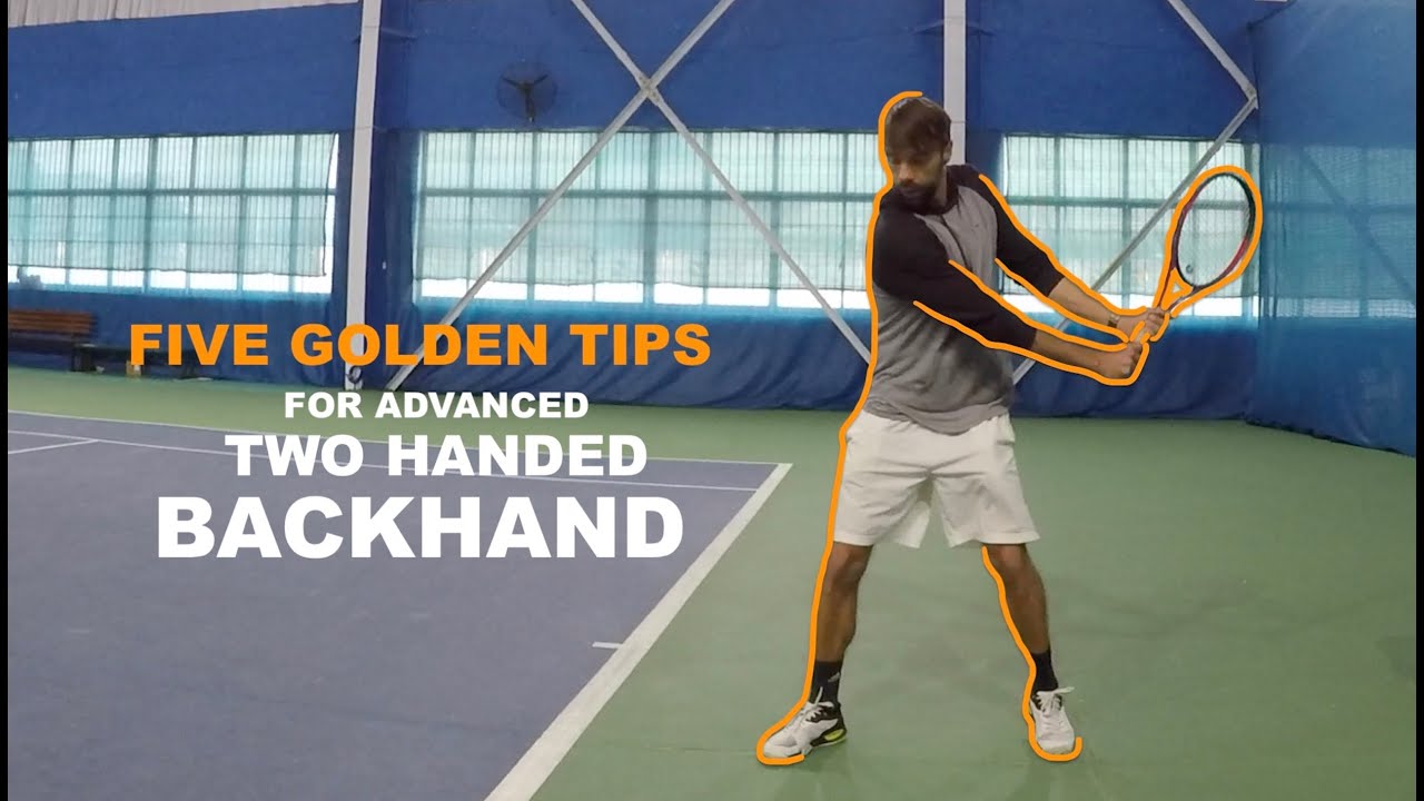 Five Golden Tips For Advanced Two Handed Backhand (TENFITMEN - Episode ...