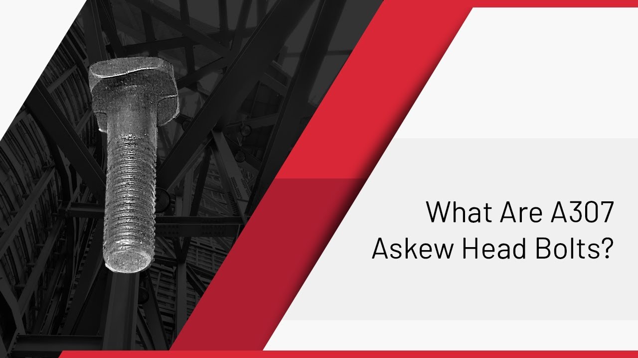 What Are A307 Askew Head Bolts - YouTube