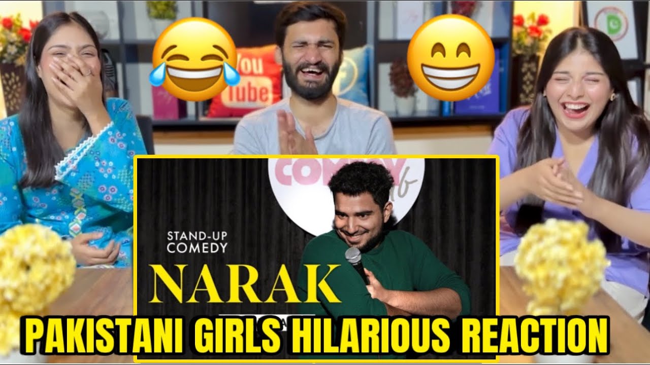 NARAK | STAND-UP COMEDY BY SAMAY RAINA | PAKISTANI GIRLS HILARIOUS ...