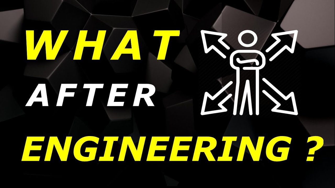 What after Engineering? | MBA | Civil Services | Masters | Jobs ...