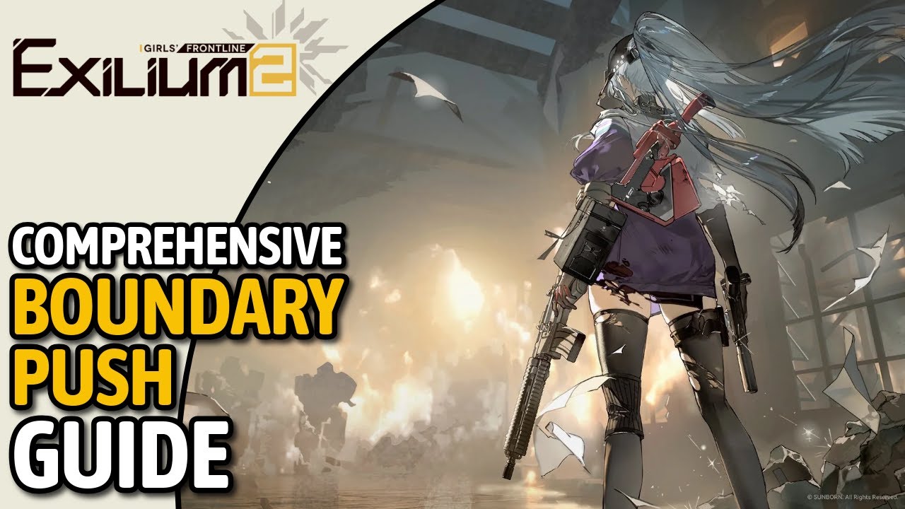 Everything You Need To Know About Boundary Push | Girls' Frontline 2 ...