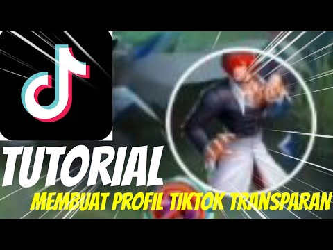 Tutorial Buat Profil Tiktok Transparan | Tik Tok