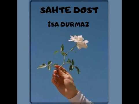 SAHTE DOST