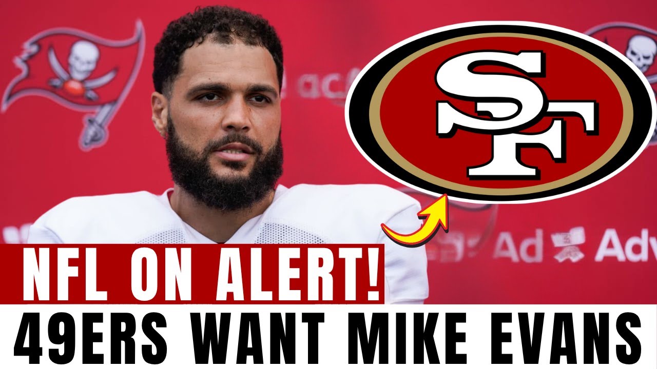 49ERS TARGET MIKE EVANS TO FORM SUPER DUO WITH CHRISTIAN MCCAFFREY ...