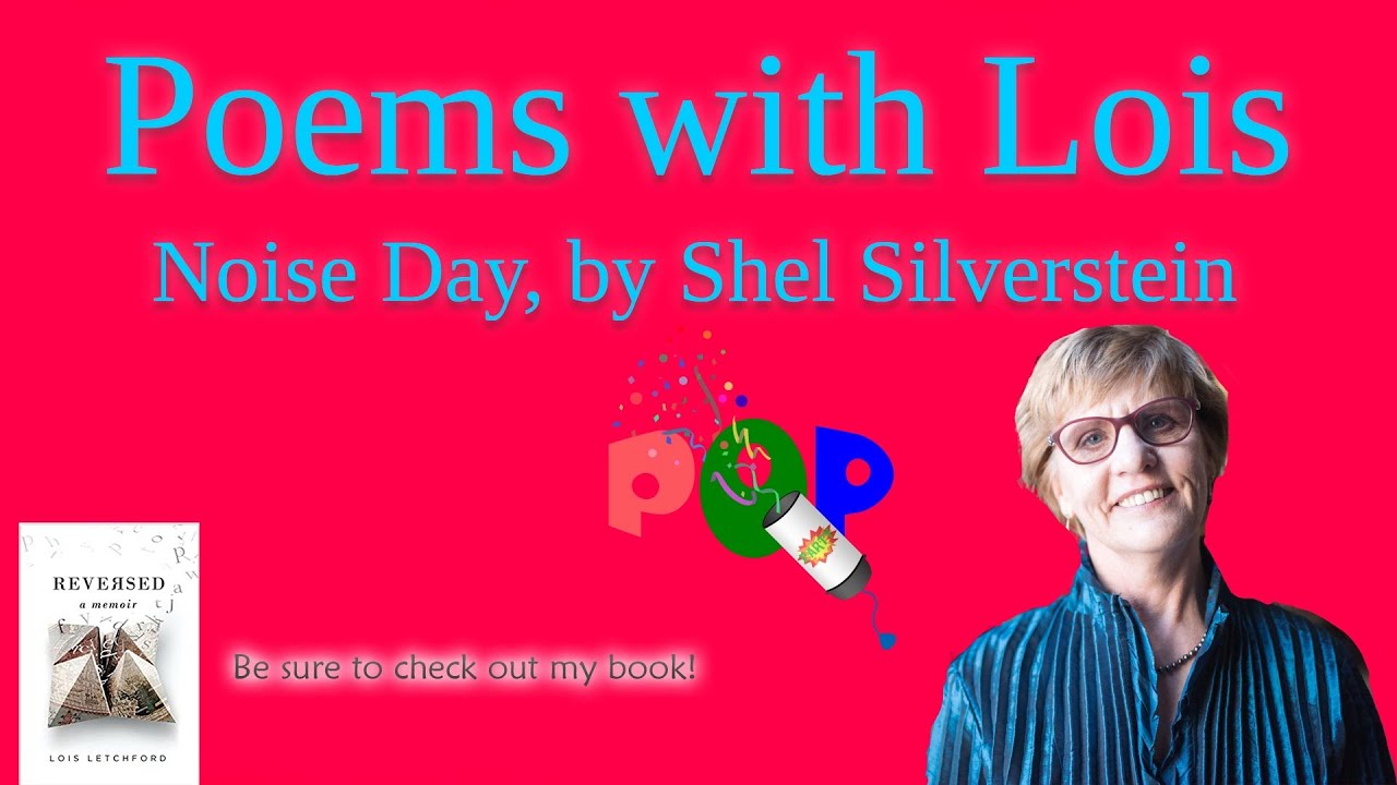 Poems With Lois Letchford: Shel Silverstein - Noise Day - YouTube