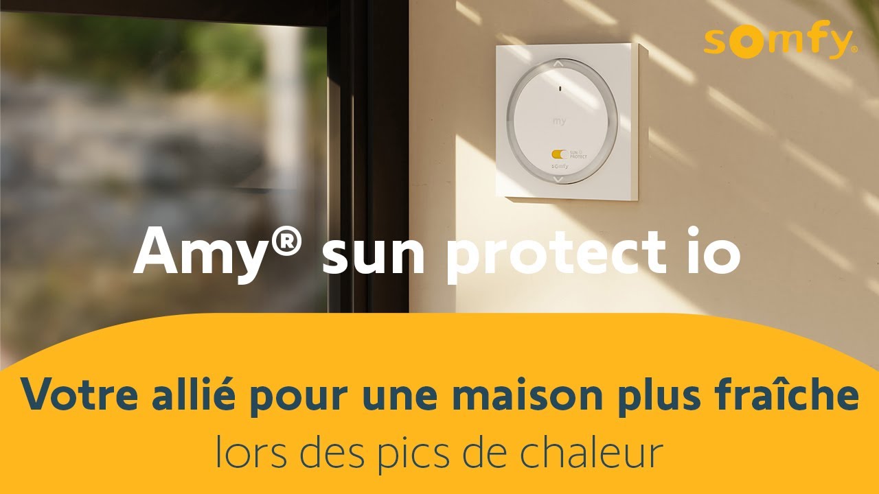 Amy® sun protect io – Votre allié pour une maison plus fraîche lors des ...