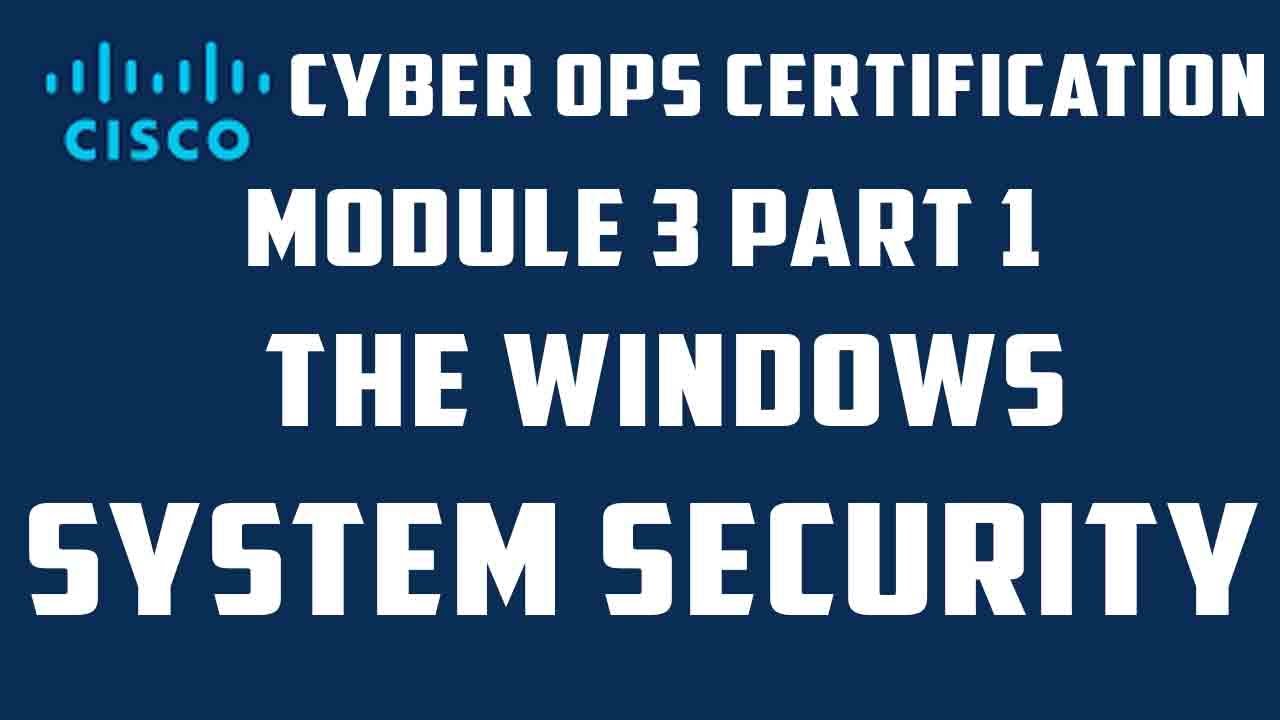 The Window System Security | Cyber Ops Associate - YouTube