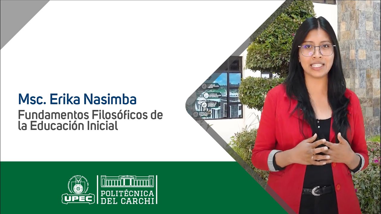 👨‍🏫 Msc. Erika Nasimba - Fundamentos Filosóficos de la Educación ...