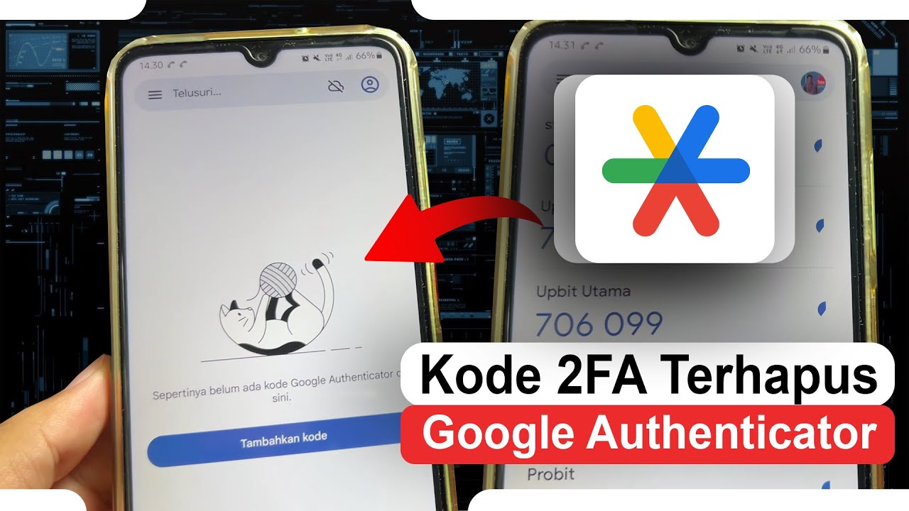 🔐 Kode Google Authenticator terhapus? Begini cara mengembalikannya ...