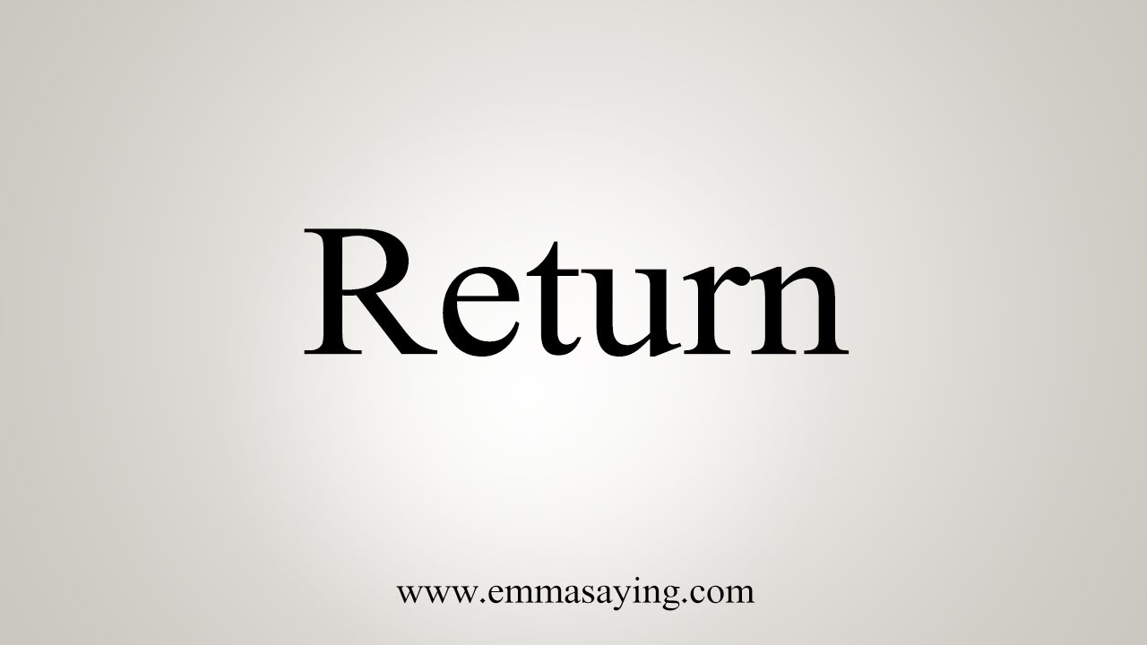 How To Say Return YouTube how-to-say-return-youtube