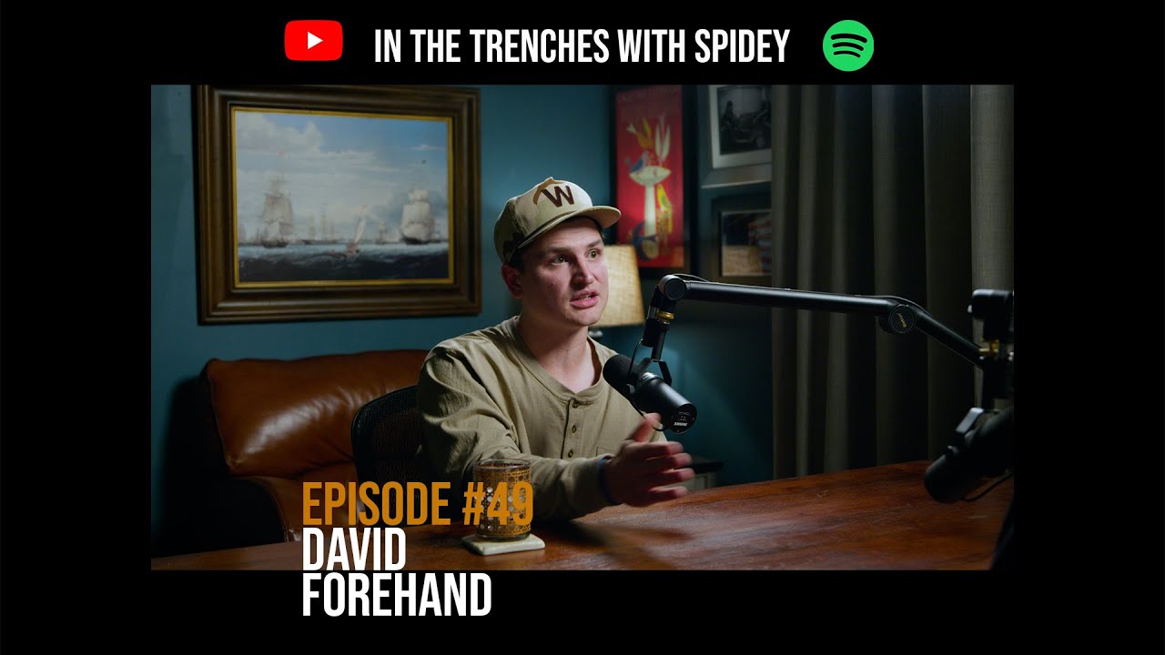 In The Trenches With Spidey #49 | David Forehand - YouTube