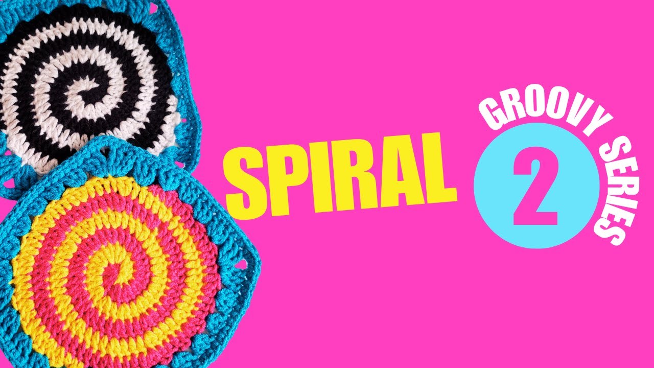 How to crochet the Spiral Granny Square / Groovy Series #2 - YouTube