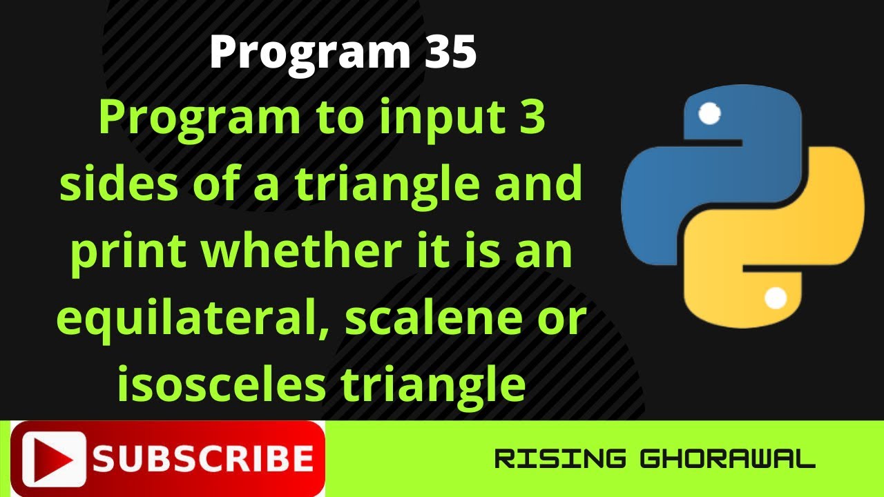 35 Program To Input 3 Side Of A Triangle And Print Whether It Is An Equilateral Scalene