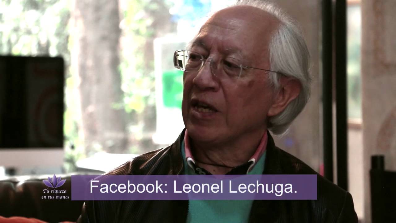 Leonel Lechuga en Tu riqueza en tus manos - YouTube