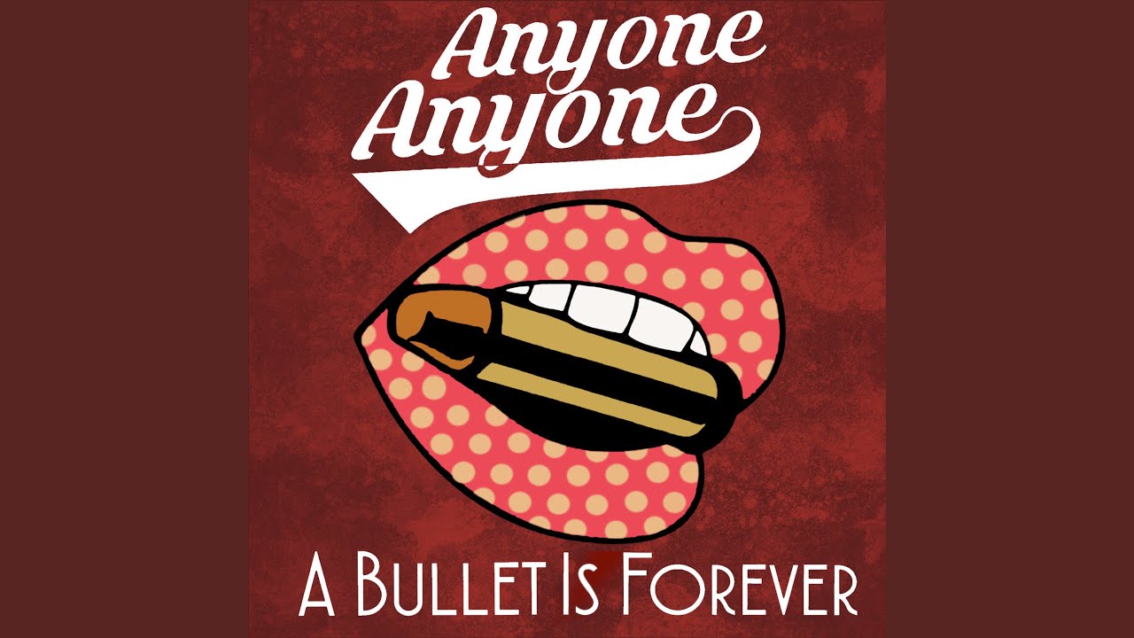 A Bullet Is Forever - YouTube