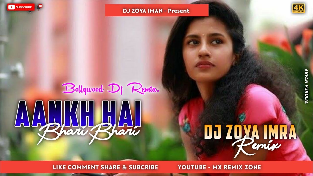 Aankh Hai Bhari Bhari - DJ Zoya Iman Remix - YouTube