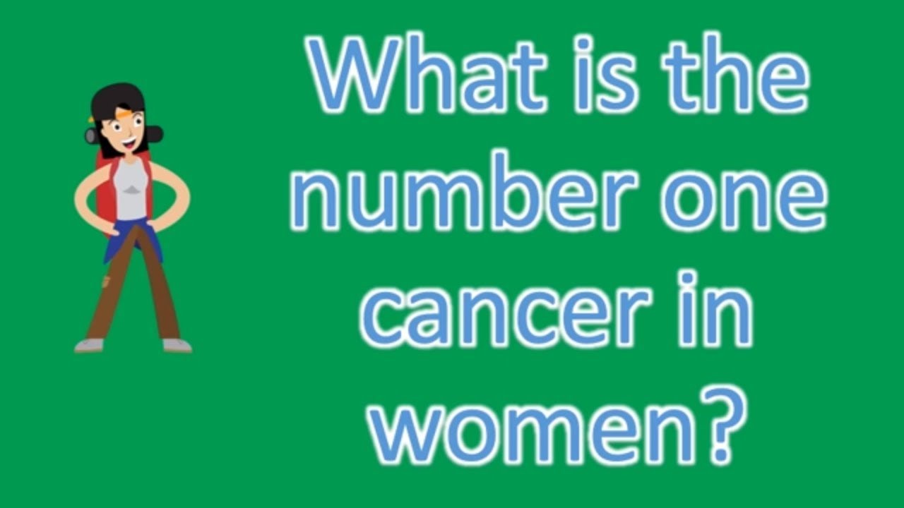 What is the number one cancer in women ? |Best Health FAQS - YouTube