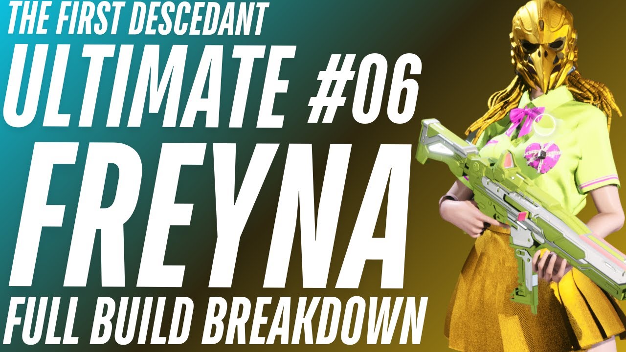 S-TIER ULTIMATE FREYNA -FULL BUILD BREAKDOWN & SHOWCASE THE FIRST ...