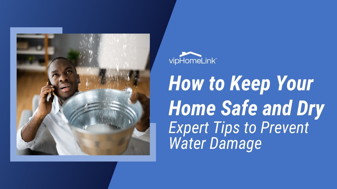 How to Keep Your Home Safe and Dry: Expert Tips to Prevent Water Damage ...