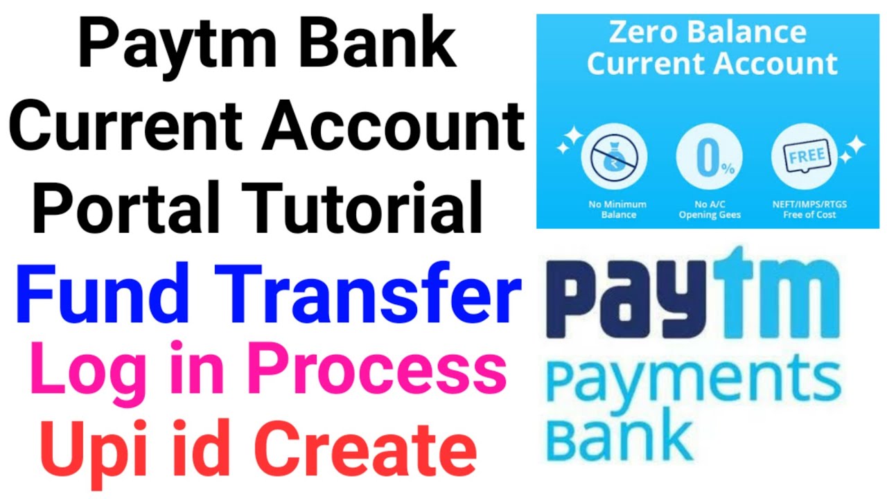 Paytm Bank Current Account Portal Tutorial | Log in Process | Fund ...
