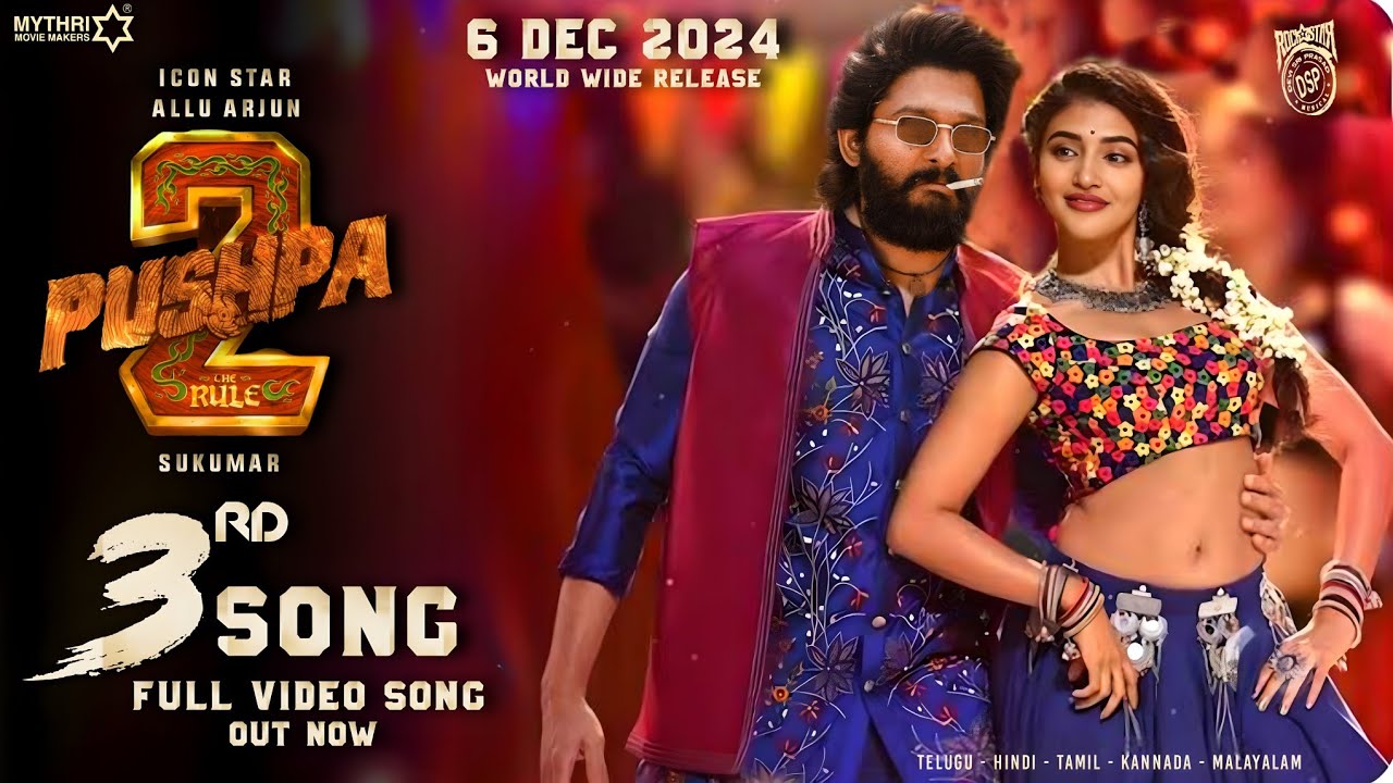 Pushpa 2 The Rule 3rd Song |Pushpa 2 The Rule 3rd Lyrical Video|Pushpa ...
