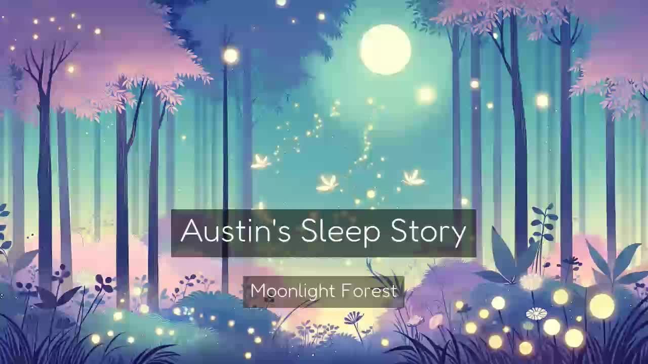 Austin — Deep Sleep Bedtime Story | Moonlight Forest | Name Nod - YouTube