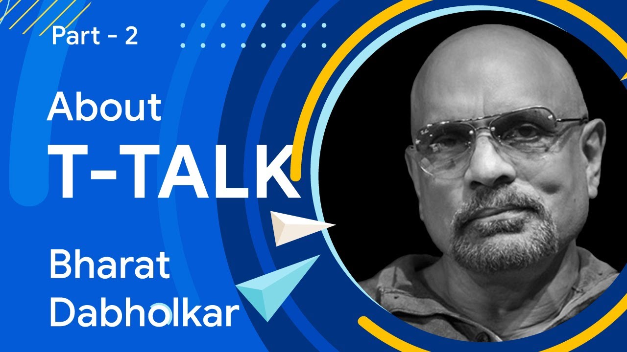 Ad Guru Bharat Dabholkar’s views on T-Talk | Part 2 - YouTube
